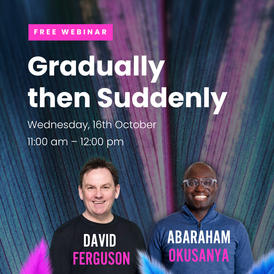 Gradually then Suddenly - Seccl Webinar - October 16th